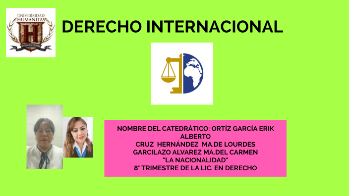DERECHO INTERNACIONAL by garcilazo alvarez maria del carmen on Prezi