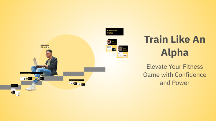 Train Like An Alpha by Jamaal Bryant on Prezi