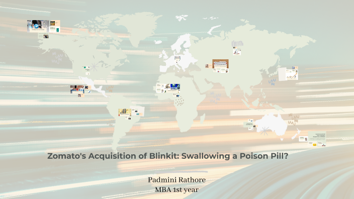 Zomato's Acquisition of Blinkit: A Strategic Analysis by Padmini Rathore on Prezi