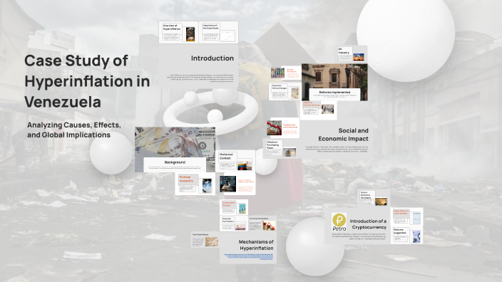 Case Study of Hyperinflation in Venezuela by Satwik Dash on Prezi