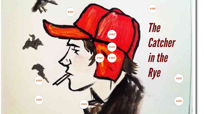 The Catcher in the Rye/Holden's Journey by Emily Maher on Prezi