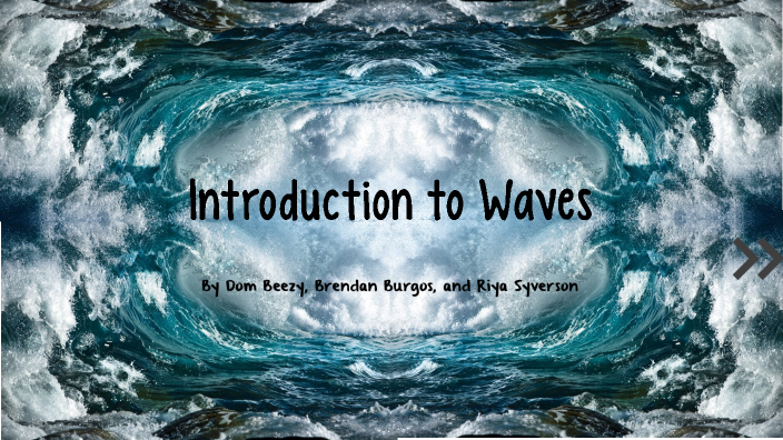 Introduction to Waves Presentation by Goat _ on Prezi
