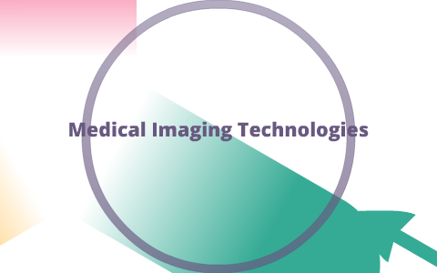 3 Different Types of Medical Imaging Technology by Zaulu Ton on Prezi