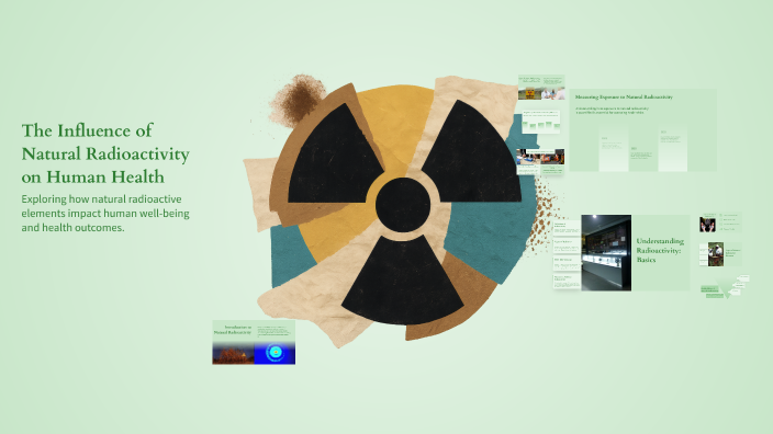 The Influence of Natural Radioactivity on Human Health by javha javha ...