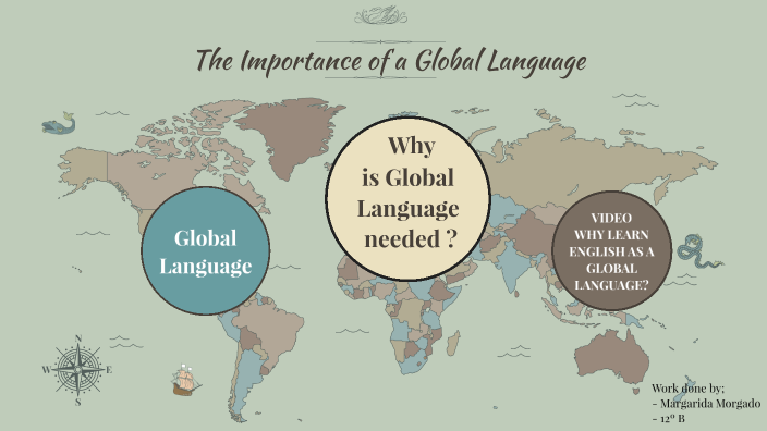 The importance of a global language by Margarida Sofia on Prezi
