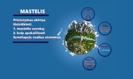 MASTELIS by Ramunė Kazlauskienė on Prezi