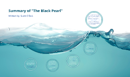 The Black Pearl Book Summary / The Black Pearl * Written by Scott O ...