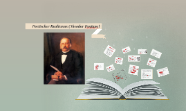 Poetischer Realismus (Theodor Fontane) by Schervin Sadegh on Prezi
