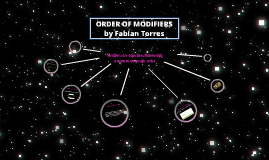 ORDER OF MODIFIERS by fabian torres on Prezi