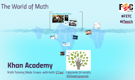 Khan Academy: Math Tutoring Made Simple by Keith O'Neal on Prezi