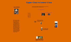 Upper vs lower class (during Renaissance Era) by Chetano Leslie on Prezi