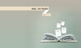 Bud, Not Buddy-Chapter 10 by Abby Kline on Prezi