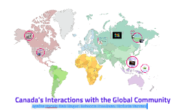Canada's Interactions with the Global Community by Victoria Varvaro on ...