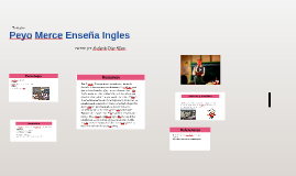 Peyo Merce Ensenya Ingles by papo lalo on Prezi