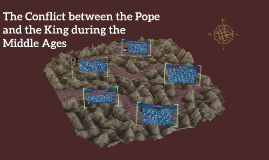 The Conflict between the Pope and the King during the Middle Ages by ...