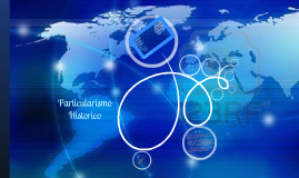 particularismo historico by mariela mendoza romero on Prezi