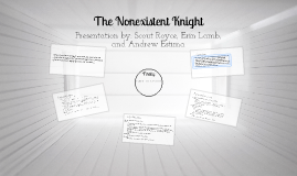 The Nonexistent Knight by Scout Royce on Prezi