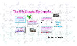 The 1556 Shaanxi Earthquake by Mary Lee on Prezi
