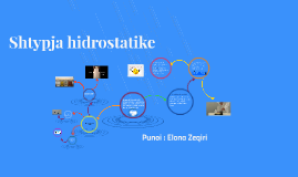Shtypja hidrostatike by Elona Zeqiri on Prezi