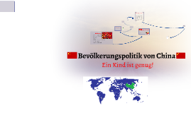 Bevölkerungspolitik China Referat by Katharina Rinser on Prezi