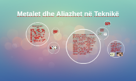 Metalet dhe vetit e tyre by Fjolla fjolla on Prezi