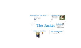 The Jacket - Gary Soto by Gwen Tompkins on Prezi