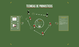 TECNICAS DE PRONOSTICOS by alejandro de jesus quintero sandoval on Prezi