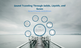 Speed of Sound Traveling Through Different States of Matter by Eli ...