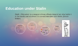 Education under Stalin by Naomi Lee on Prezi
