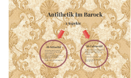 Antithetik Im Barock by Yul Bischoff on Prezi