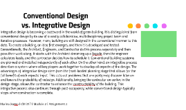 Conventional Design vs. Integrative Design by nicole kline on Prezi