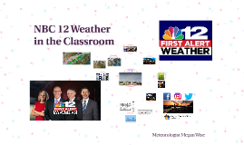 Meteorologist Megan Wise by Megan Wise on Prezi