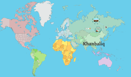 Khanbaliq by maddie d on Prezi