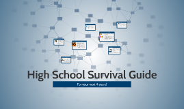 High School Survival Guide by Yuli Ceja on Prezi