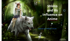Anime and Shintoism by Ed Frame on Prezi