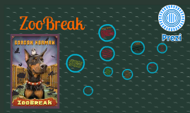 Book Report ( ZooBreak ) by Brandon Youtube on Prezi