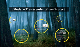 Modern Transcendentalism Project by Iris Brand on Prezi