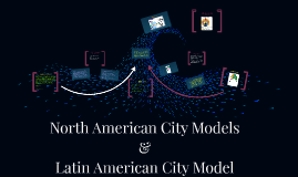North American City Models by Michael Butler on Prezi